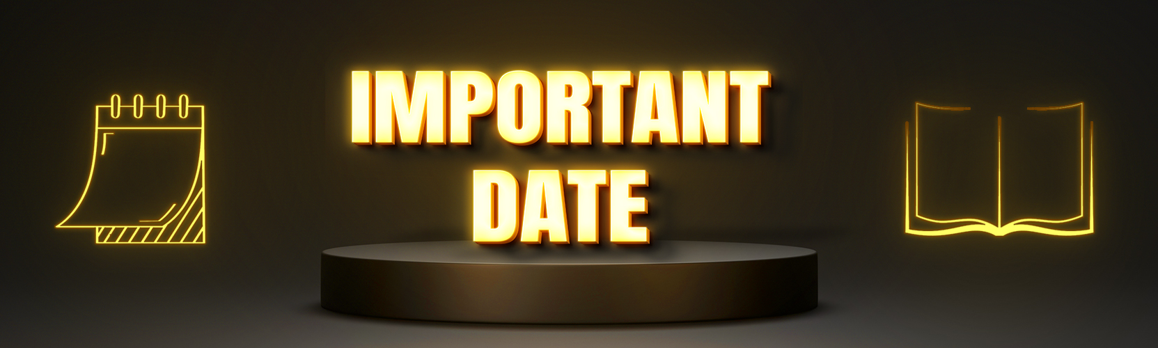 IMPORTANT DATES